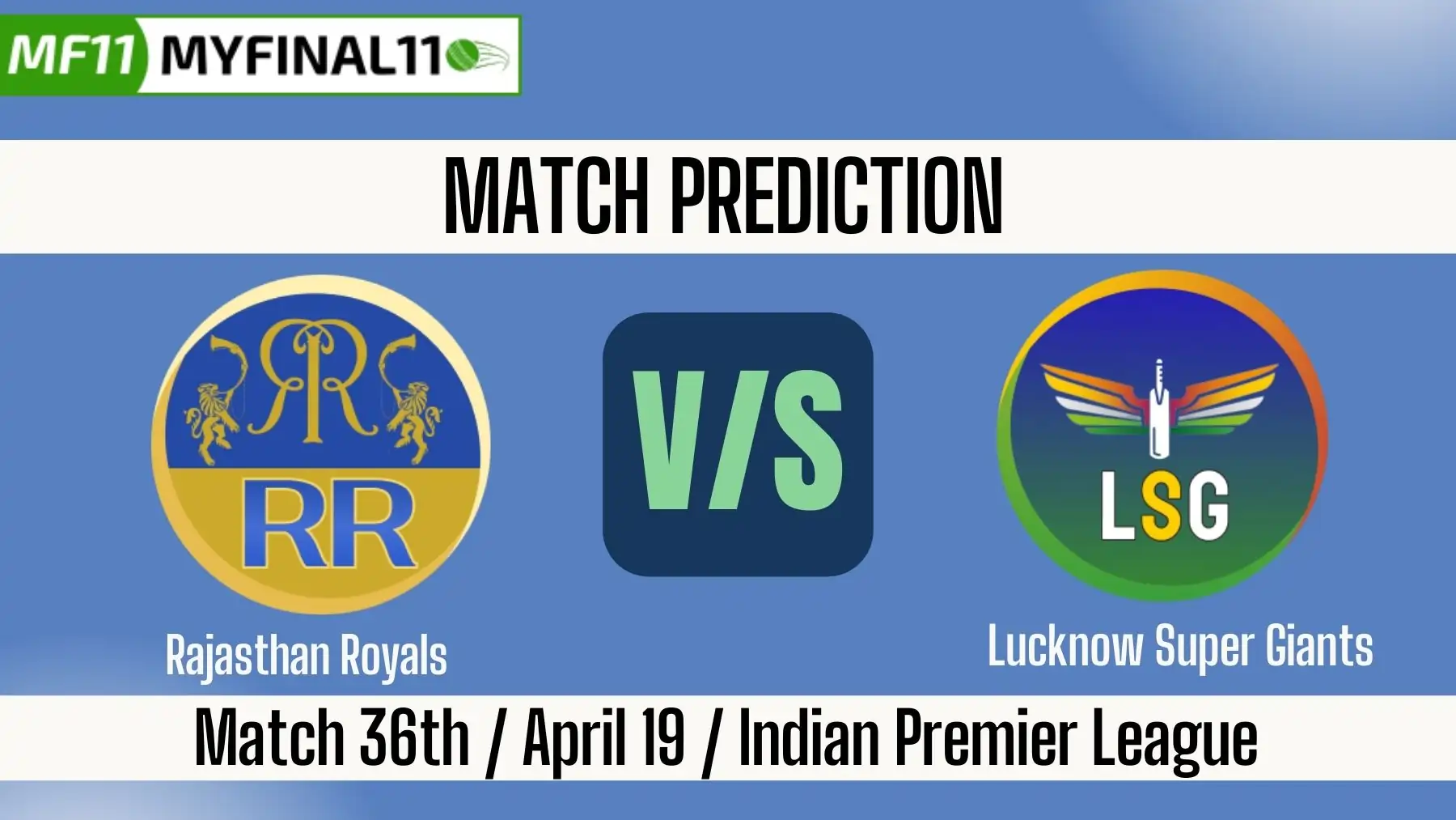 IPL 2025, Who will win 36th match RR vs LSG